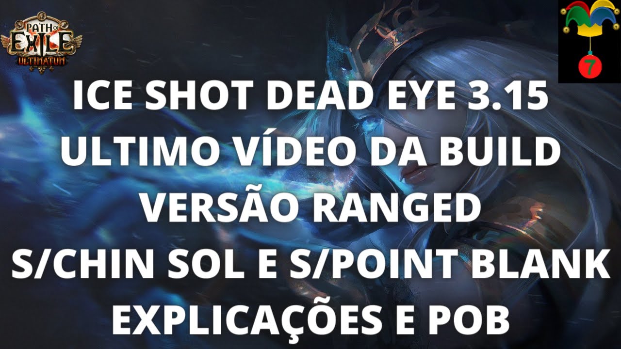 POE ICE SHOT DEADEYE 3.15 RANGED (S/CHIN SOL E POINT BLANK) PROGRESSÕES ...