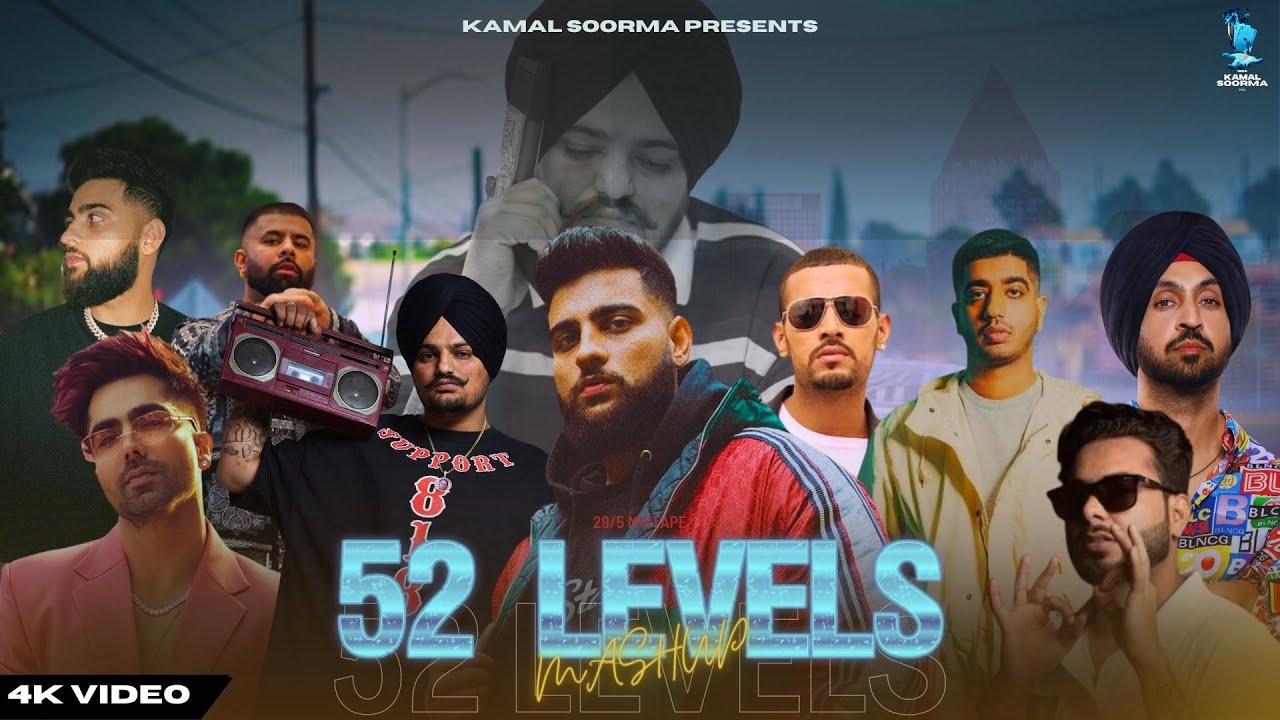 52 Levels Mashup | 295 Mixtape | Kamal Soorma | Sidhu, Karan, Diljit ...