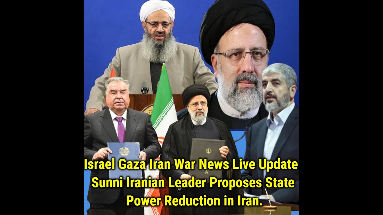 Israel Gaza Iran War News Live Update Sunni Iranian Leader Proposes ...