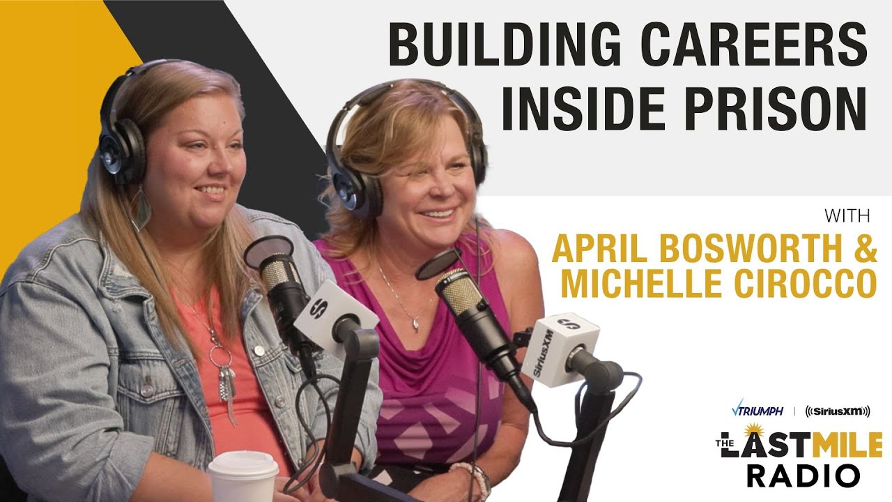 Building Careers Inside Prison with April Bosworth and Michelle Cirocco ...