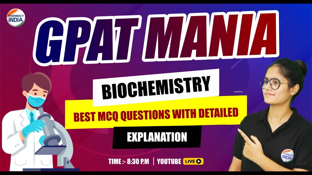 GPAT MANIA | BIOCHEMISTRY | BEST MCQs QUESTIONS WITH DETAILED ...
