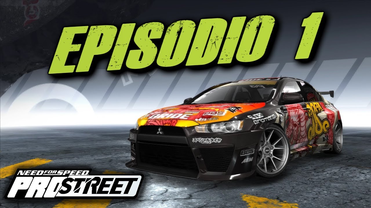 Need For Speed Pro Street | Episodio 1 | "Ryo Watanabe Tiene Miedo ...