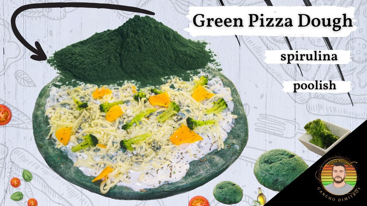 How to Make Green Pizza Dough: A Spirulina Recipe - YouTube
