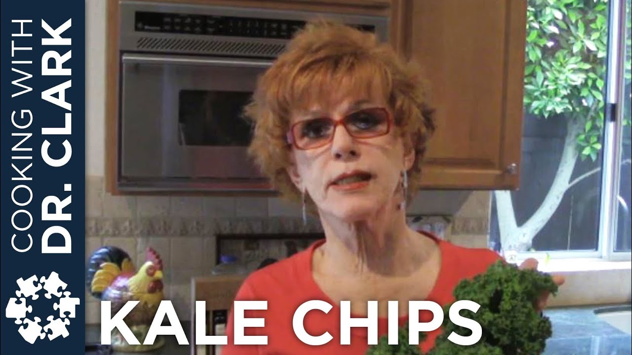 Make Your Own Kale Chips with Dr. Ann Clark - YouTube