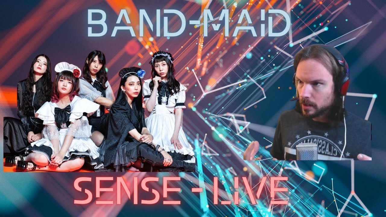 BAND-MAID / Sense -LIVE [Kind of Double Feature? REACTION/ANALYSIS!! We ...