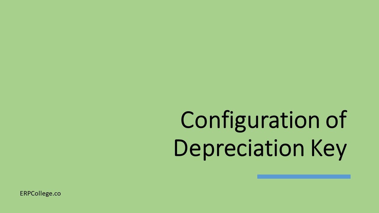 Depreciation key Configuration Guide (End to End Depreciation key Setup ...