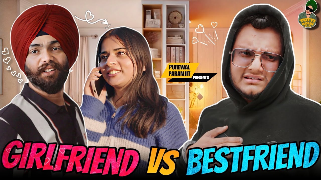 GirlFriend Vs BestFriend || New Comedy Video 2025 || Purewal Paramjit ...