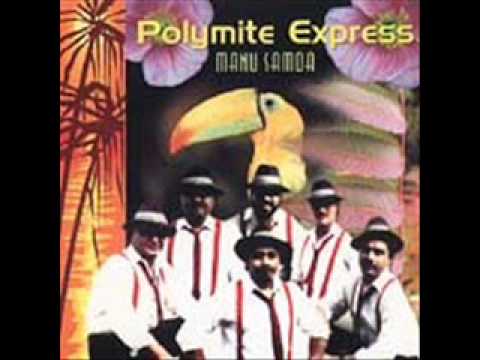 Polymite Express - Manu Samoa - YouTube