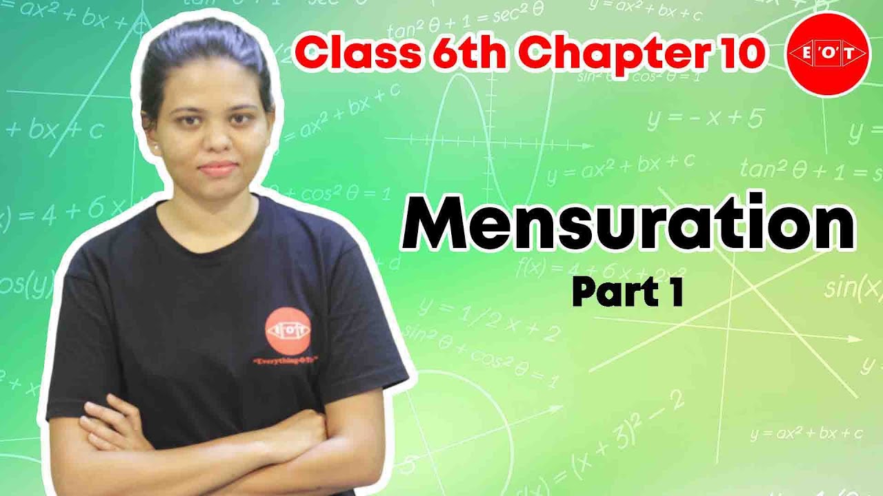 Class 6th Chap 10 Part 1 Mensuration - YouTube