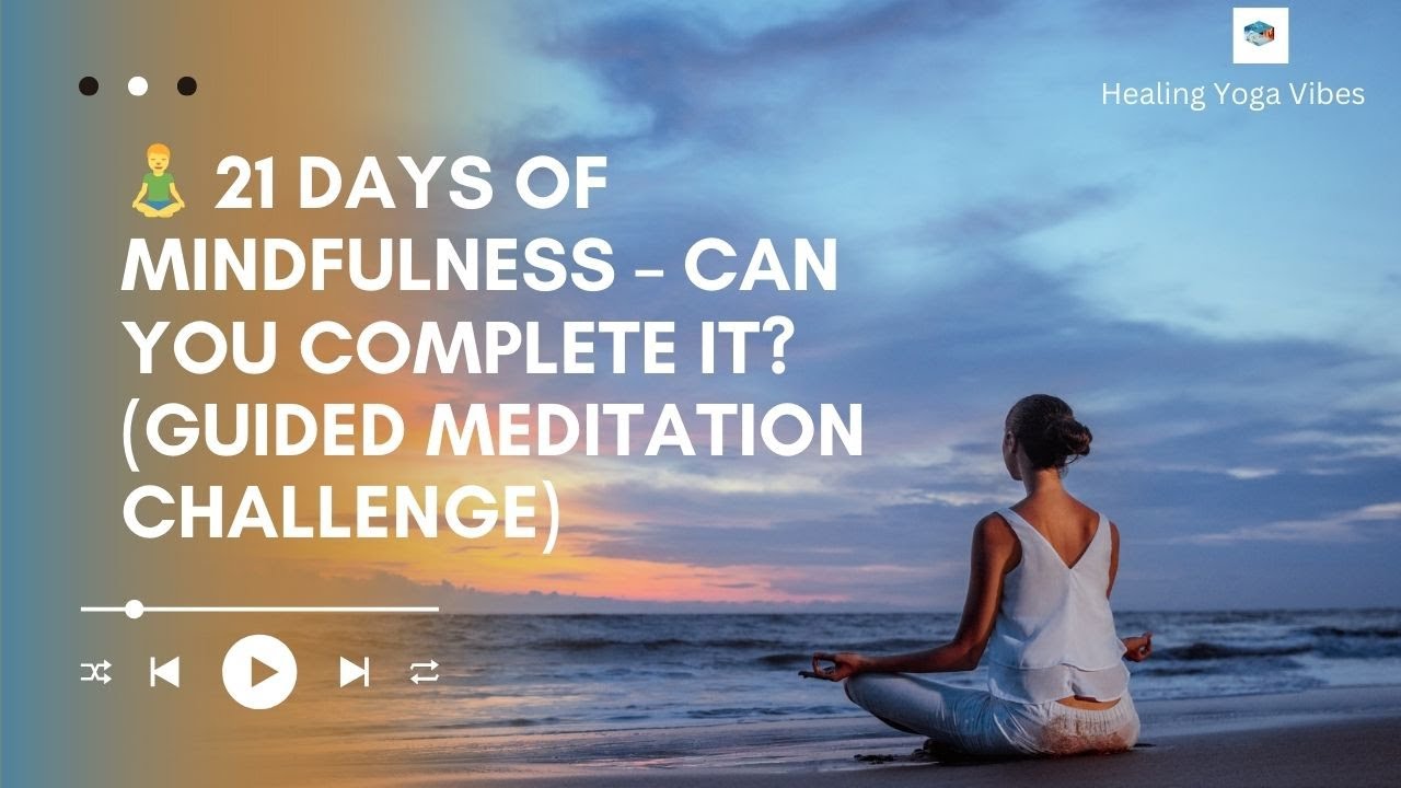 "21 Days of Mindfulness – Can You Complete It? | #Mindfulness # ...