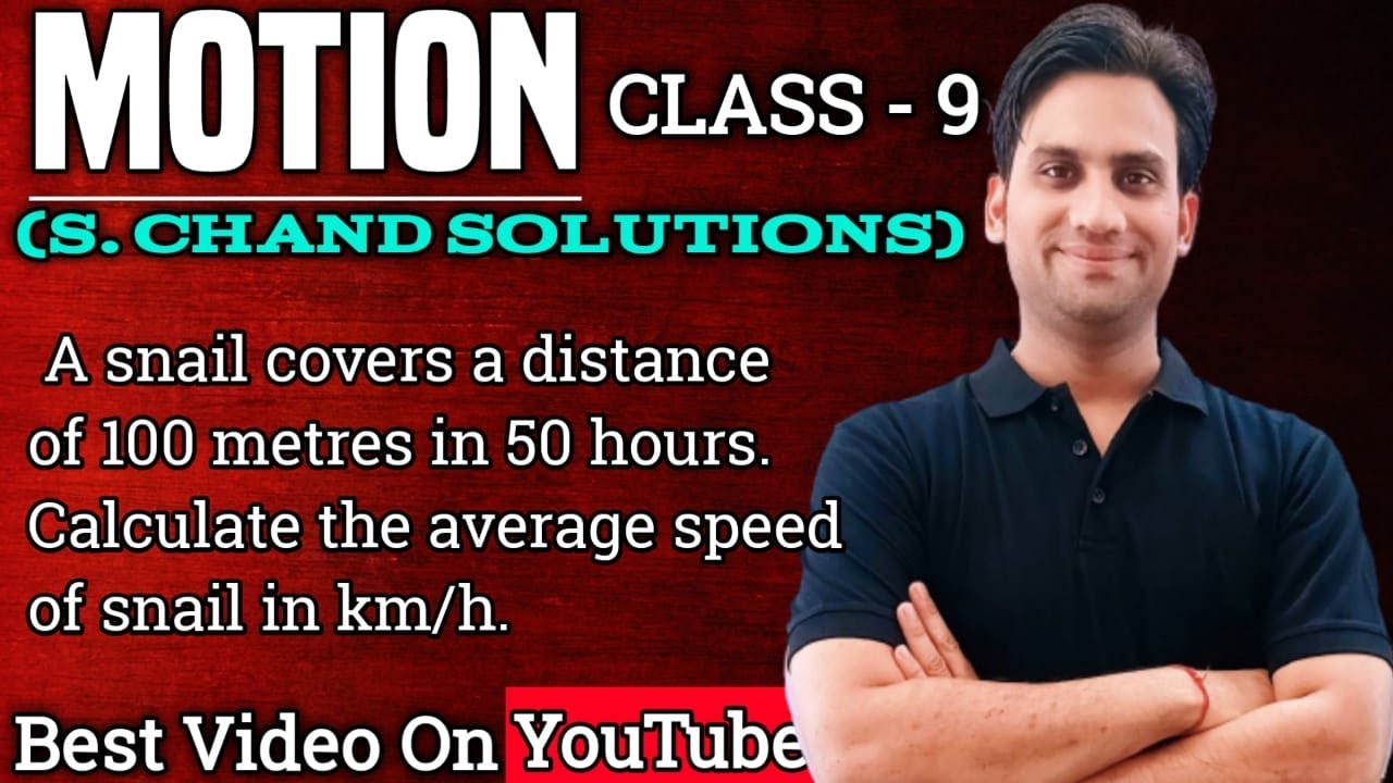 A snail covers a distance of 100 metres in 50 hours. Calculate the ...