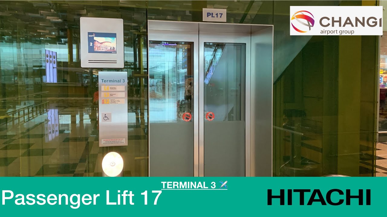 Changi Airport Terminal 3 || Hitachi Elevator (Passenger Lift 17) - YouTube
