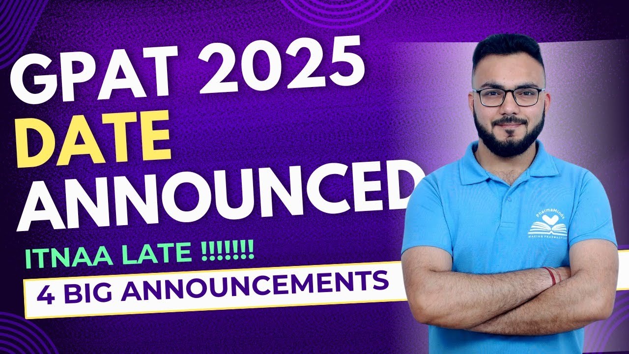 GPAT 2025 Date Announced | 4 Big Updates | Pharmaminds Target GPAT 2025 ...