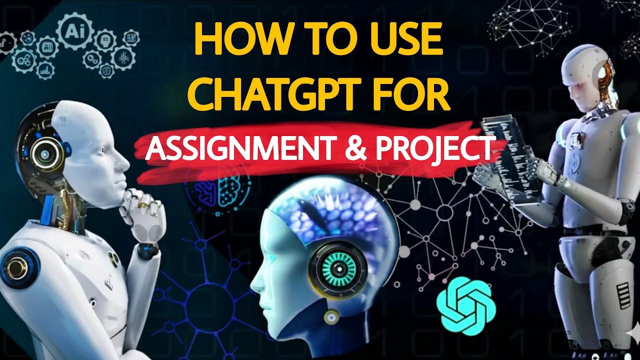 "How to use ChatGPT for Assignment & Project"- @OpenAI - YouTube