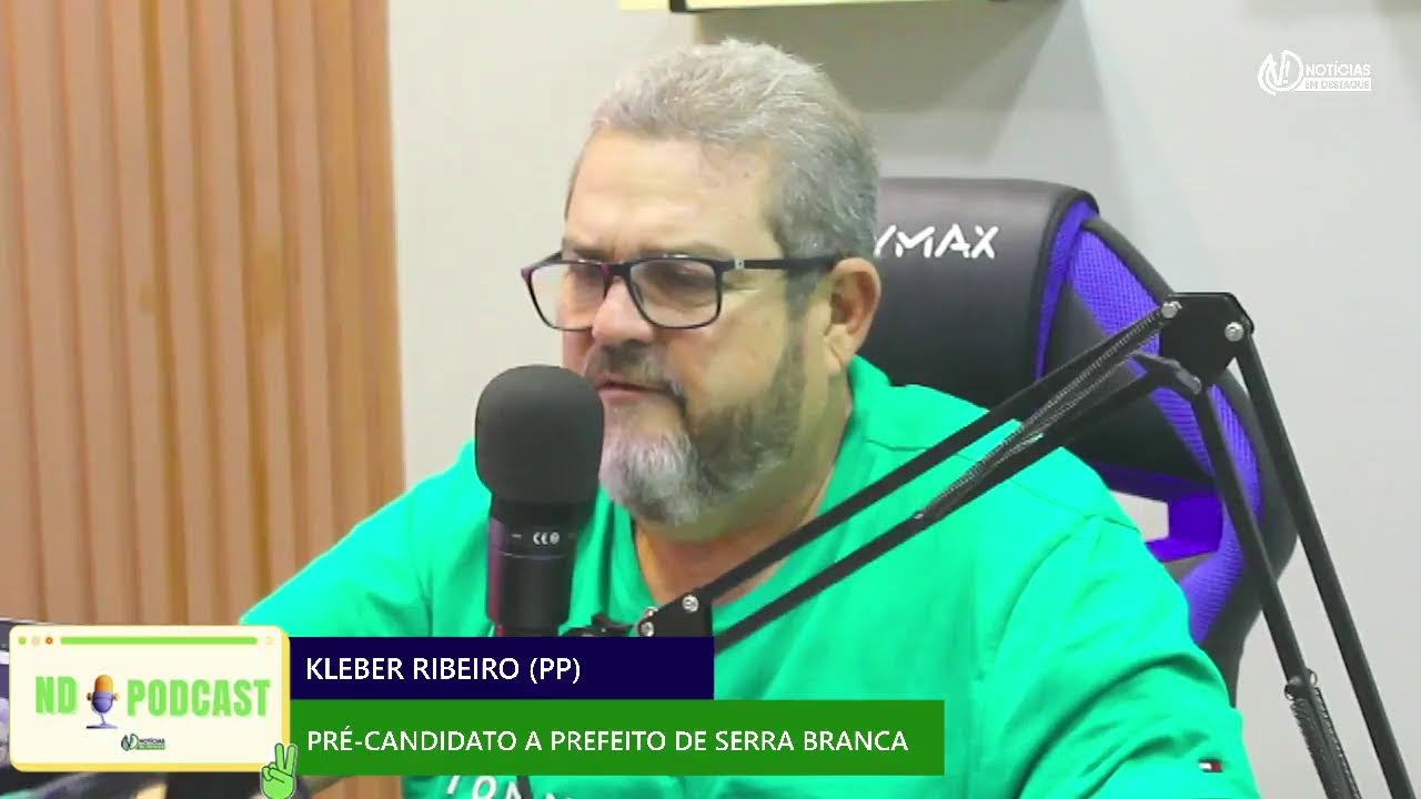 ND PODCAST: Entrevista com Kleber Ribeiro, pré-candidato a prefeito de Serra Branca - YouTube