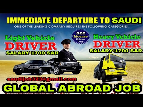 HOUSE DRIVER & HEAVY DRIVER JOB IN SAUDI ARABIA !! GLOBAL ABROAD JOB ...