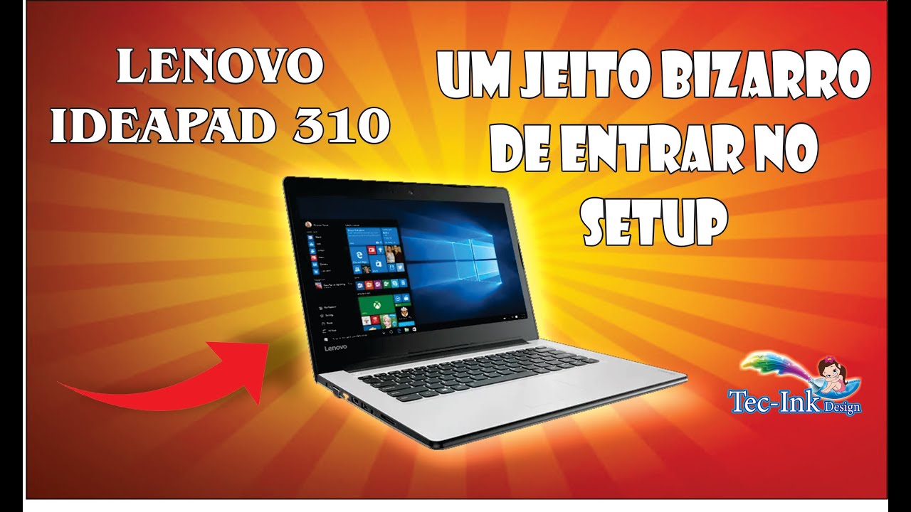 Como Entrar No Setup Bios Notebook LENOVO Ideapad 310 320 330 E como-entrar-no-setup-bios-notebook-lenovo-ideapad-310-320-330-e
