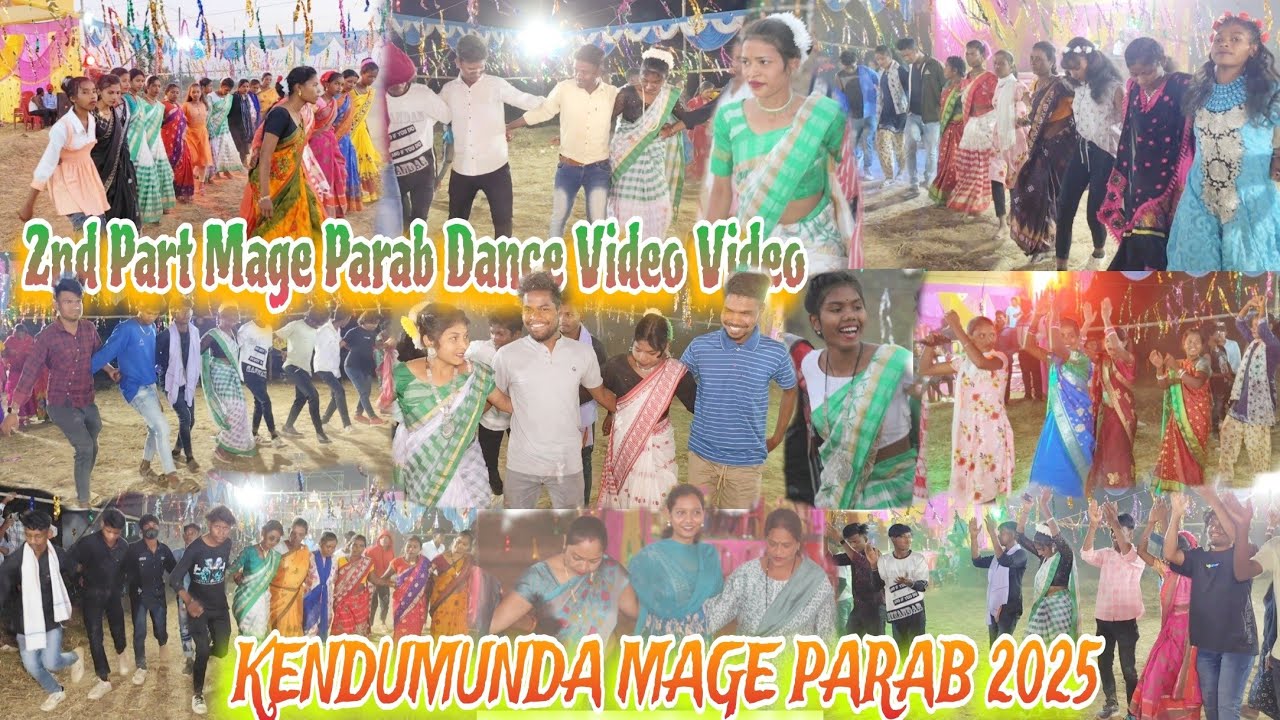 MAGE PARAB 2ND PART DANCE VIDEO 2025 II At:- Kendumunda Mage Parab 2025 ...