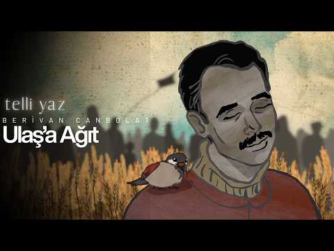 Ulaş`a Ağıt | BERİVAN CANBOLAT [ Telli Yaz © 2026 ]