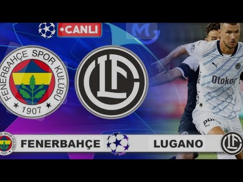 FENERBAHÇE-LUGANO MAÇI özeti 2-1                       UEFA CHAMPİONS LİGİ 2. ÖN ELEME TURU