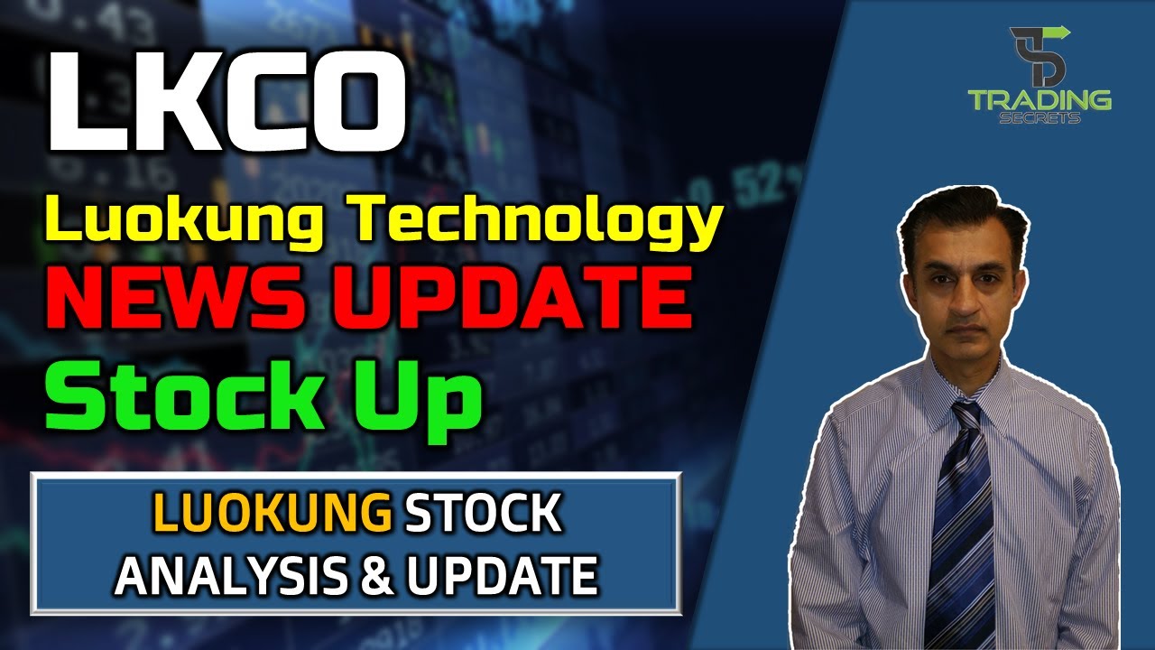 LKCO Luokung Technology. NEWS. Stock Update and Analysis. How to Read ...