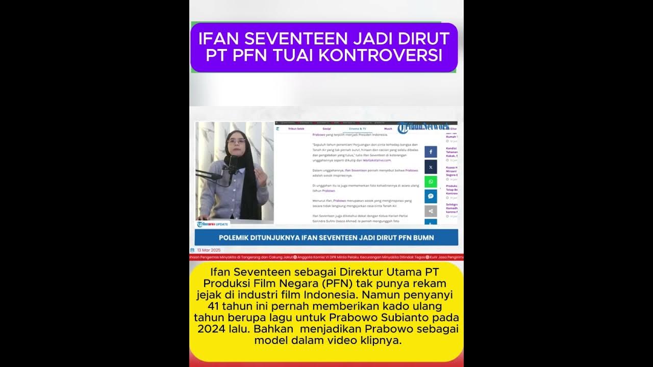 Jadi Dirut PT PFN, Terungkap Kedekatan Ifan Seventeen dengan Prabowo - YouTube