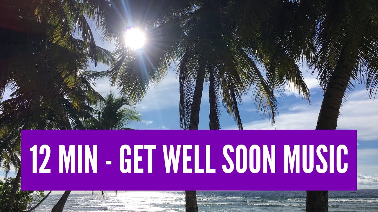 Rm tv music videos - "Get Well Soon Music - 12 Minutes Of Healing Music ...