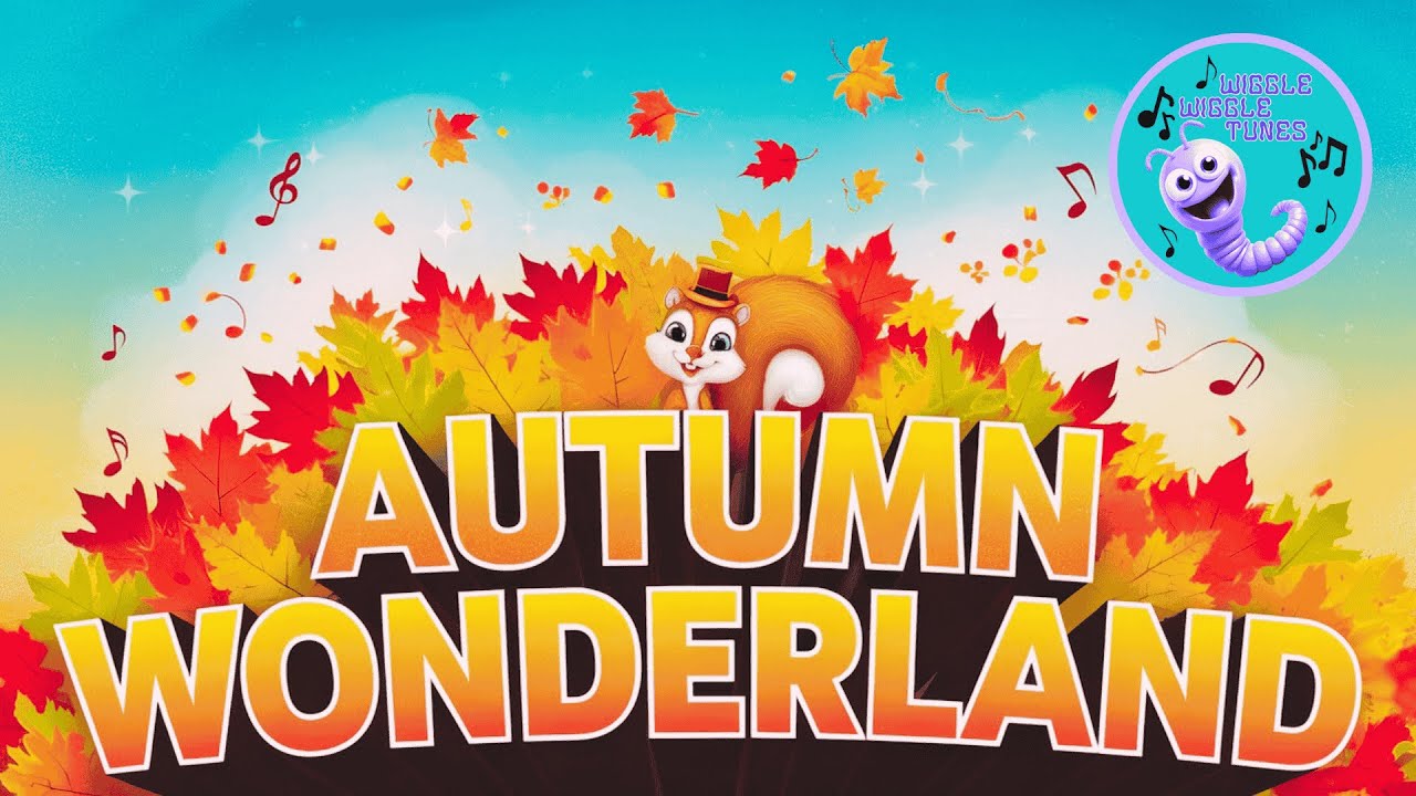 🎶🍁Celebrate Fall with 'Autumn Wonderland' | Fun Seasonal Song for Kids ...