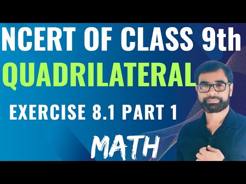 chapter 8 | ncert of class 9th | quadrilateral| Exercise 8.1 PART1 | SOLUTIONS | BY ATIF SIR ...
