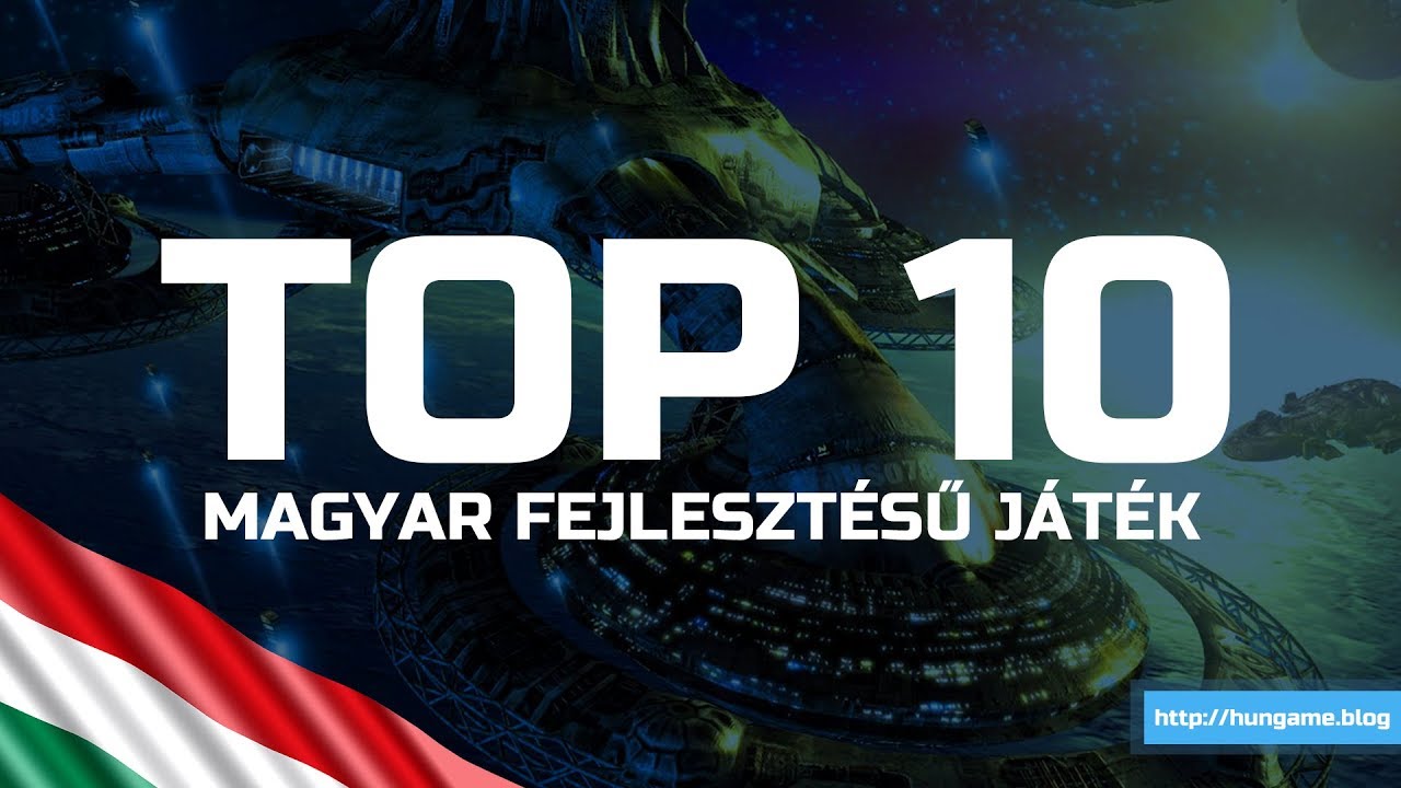 Legjobb Magyar Játékok TOP10 (Magyar Fejlesztésű Játékok) - YouTube