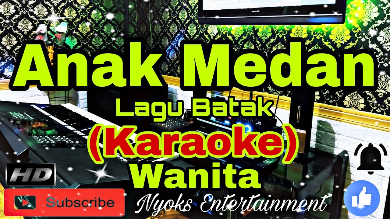 ANAK MEDAN - Trio Lamtama (KARAOKE) Batak || Nada Wanita GIS=DO - YouTube