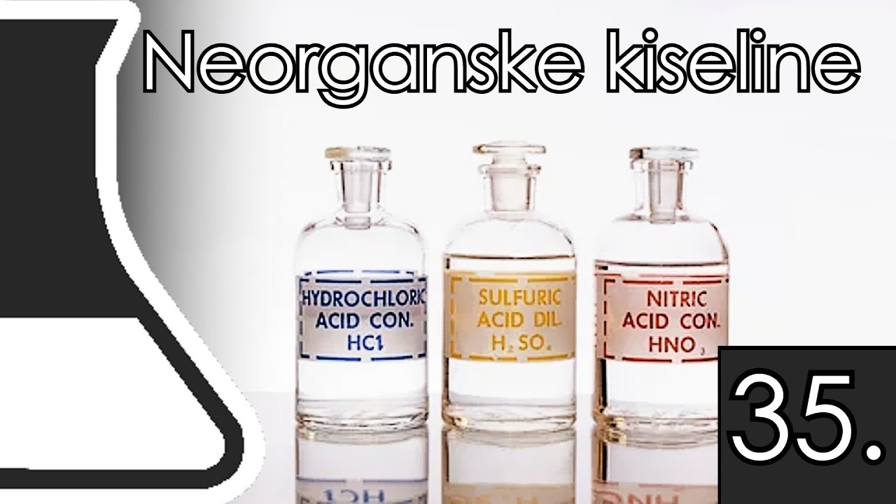 Neorganske kiseline | Lekcija 35. - YouTube
