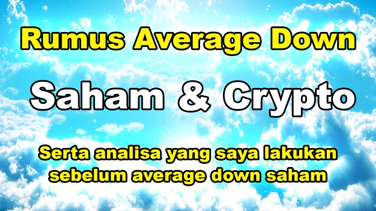 Rumus Average Down Saham & Crypto, serta cara saya analisa saham untuk ...
