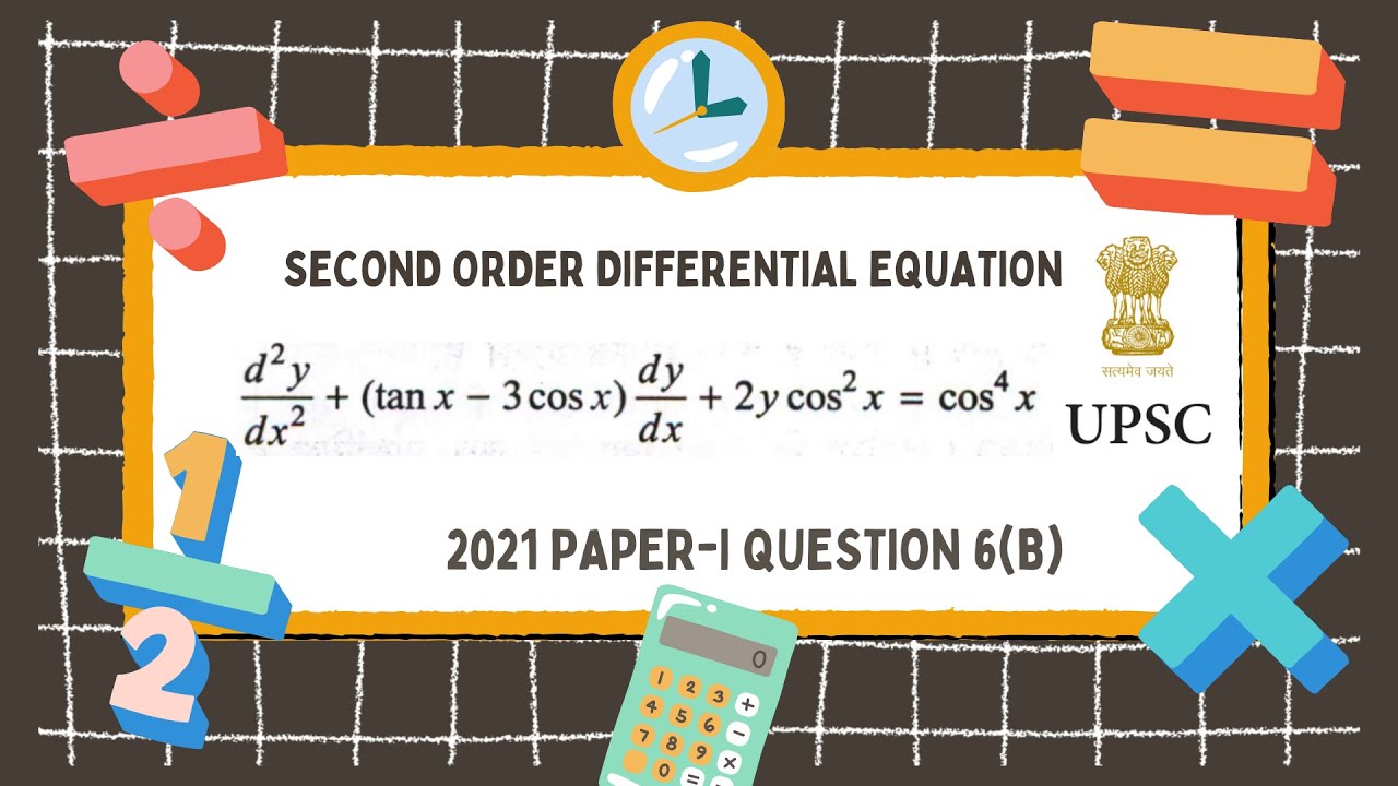 Second Order Differential Equations Question 6.B | UPSC Maths Optional ...