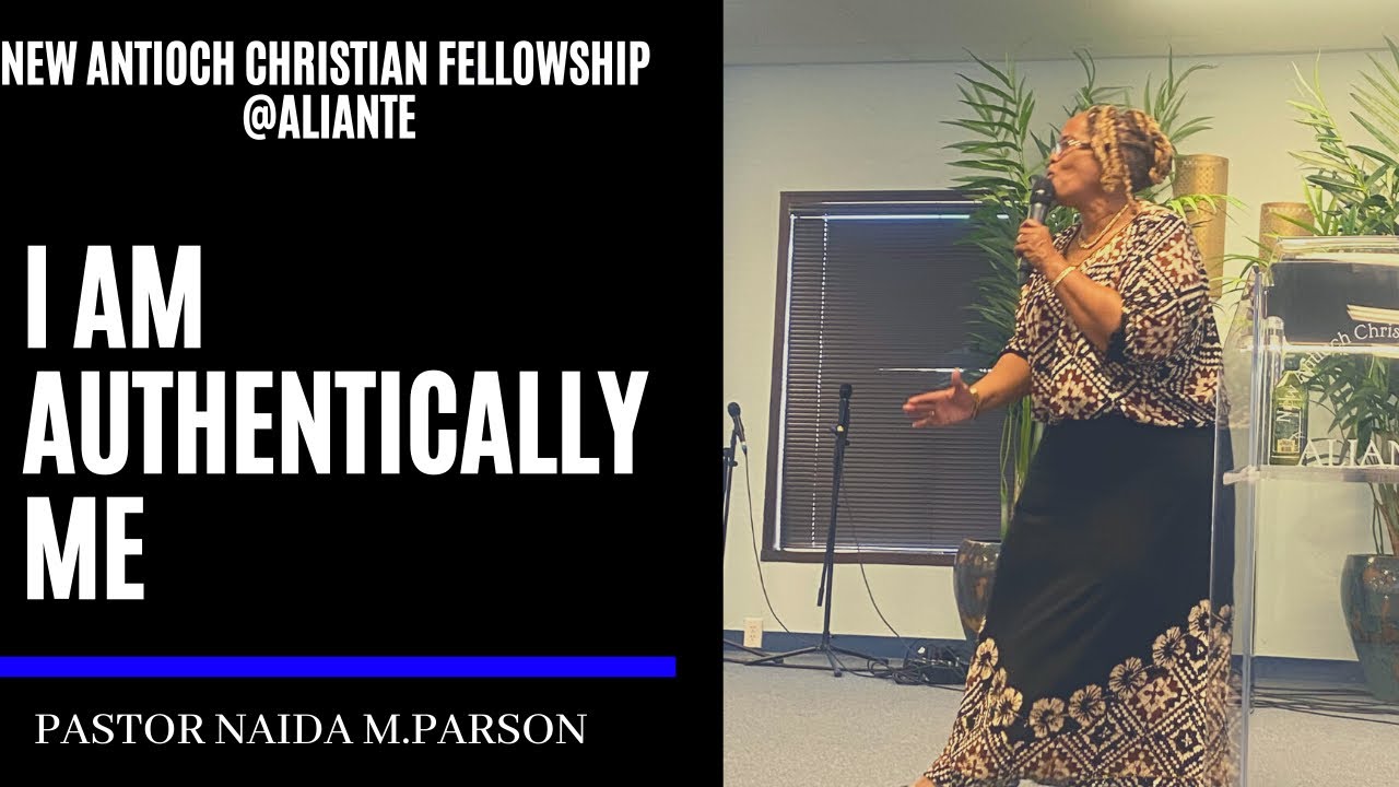 Pastor Naida M.Parson |I Am Authentically Me |Sunday service 3.15.20 ...