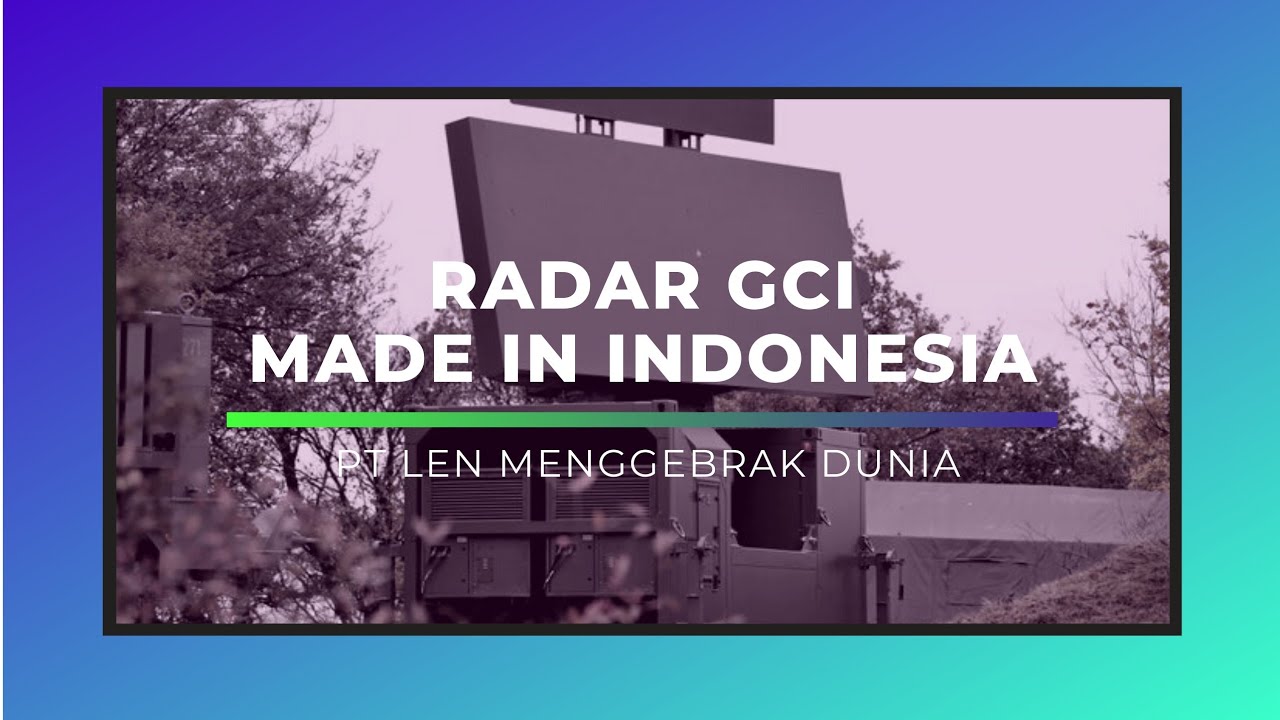 RADAR LEN GROUND CONTROL INTERCEPTION (GCI) 3D BUATAN INDONESIA - YouTube