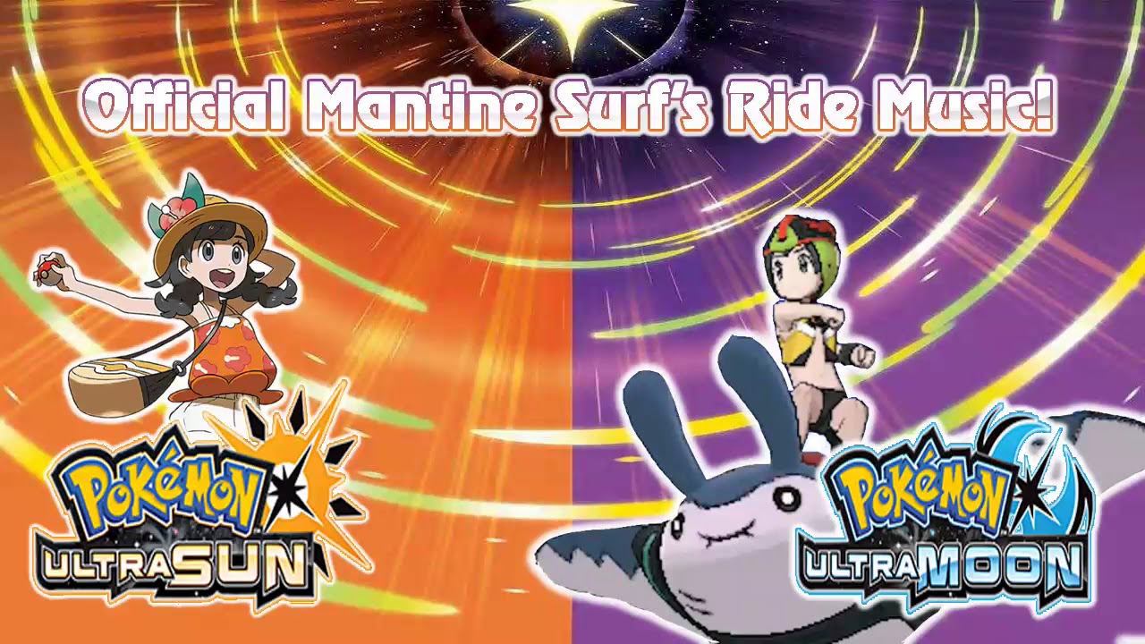 Pokémon Ultra Sun and Ultra Moon Mantine Surfing's Ride Theme Music ...