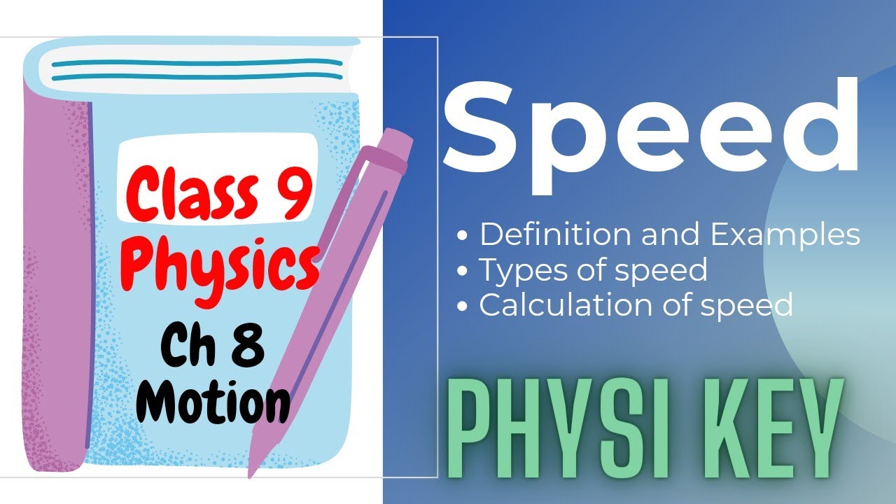 Speed Class 9 Science CH 8 Motion Physics YouTube Speed Class 9 Science CH 8 Motion Physics YouTube