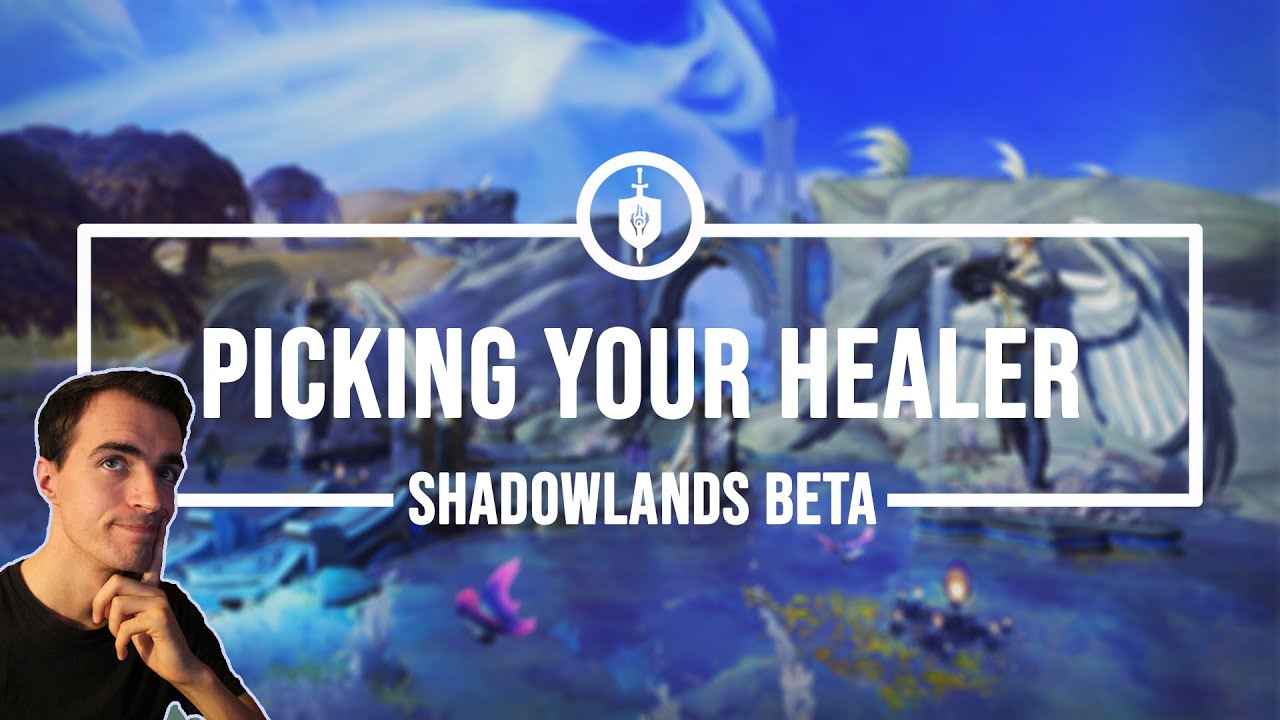 Which Healer Is Best For You? | Tank Healer Synergy | Shadowlands Beta ...