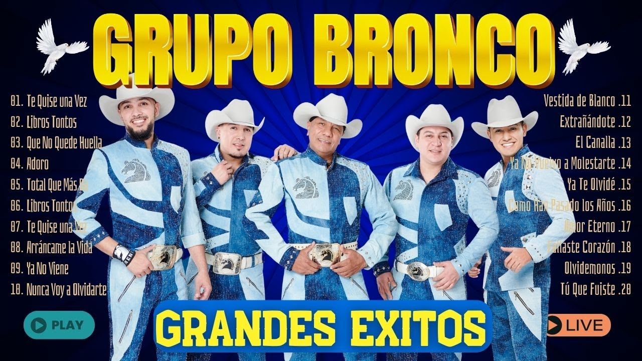 Grupo Bronco Éxitos 2024 / Lo Mejor de los Éxitos / 20 Super Éxitos ...