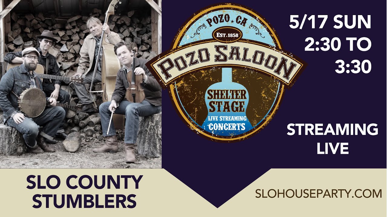 SLO County Stumblers - Live from the Shelter Stage at Pozo Saloon - YouTube