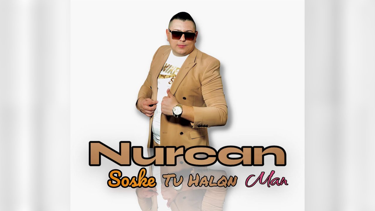 Nurcan Official Video 💥Soske Tu Halqn Man💥 2023 💥 💥 - YouTube