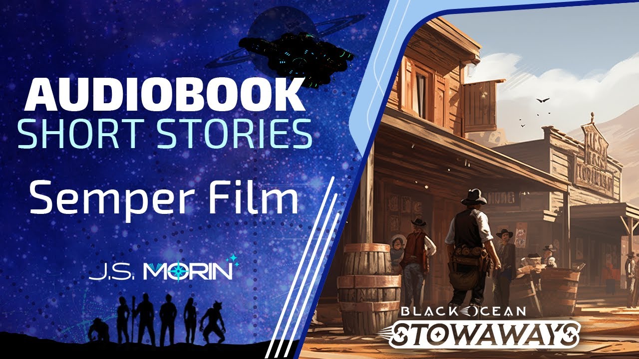 Semper Film, a Black Ocean "Stowaway" short story audiobook - YouTube