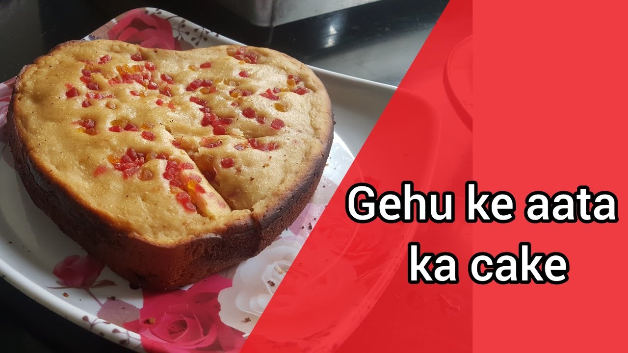 Gehu ke aata ka cake - YouTube