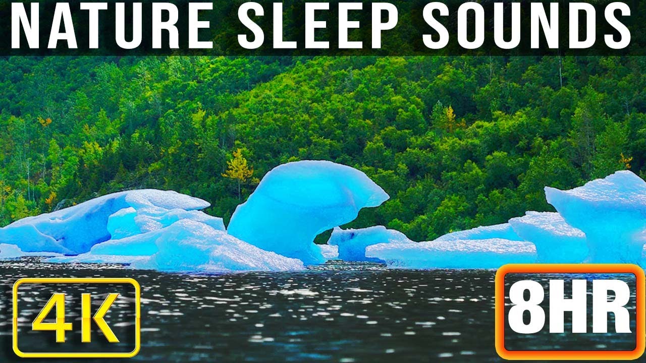 8hr - Relaxing Nature Sleep Sounds from Alaska Glacier Lake. Water ...
