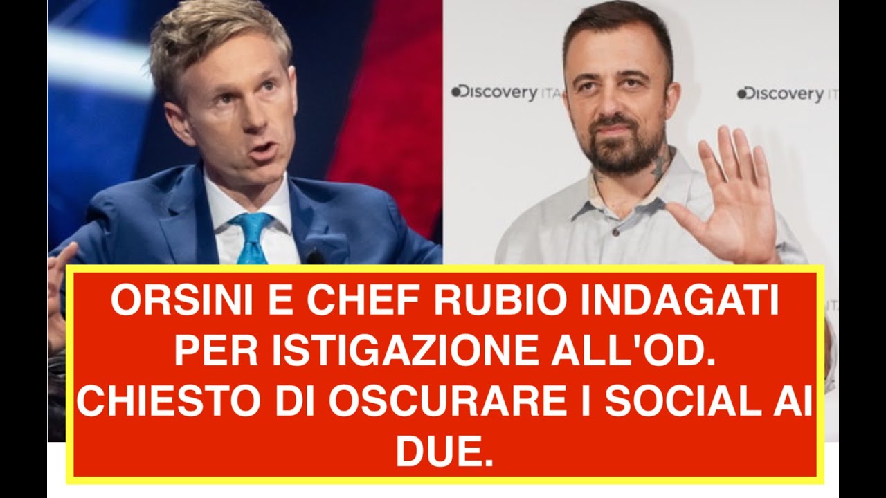 ORSINI E CHEF RUBIO INDAGATI PER ISTIGAZIONE ALL'OD. CHIESTO DI ...