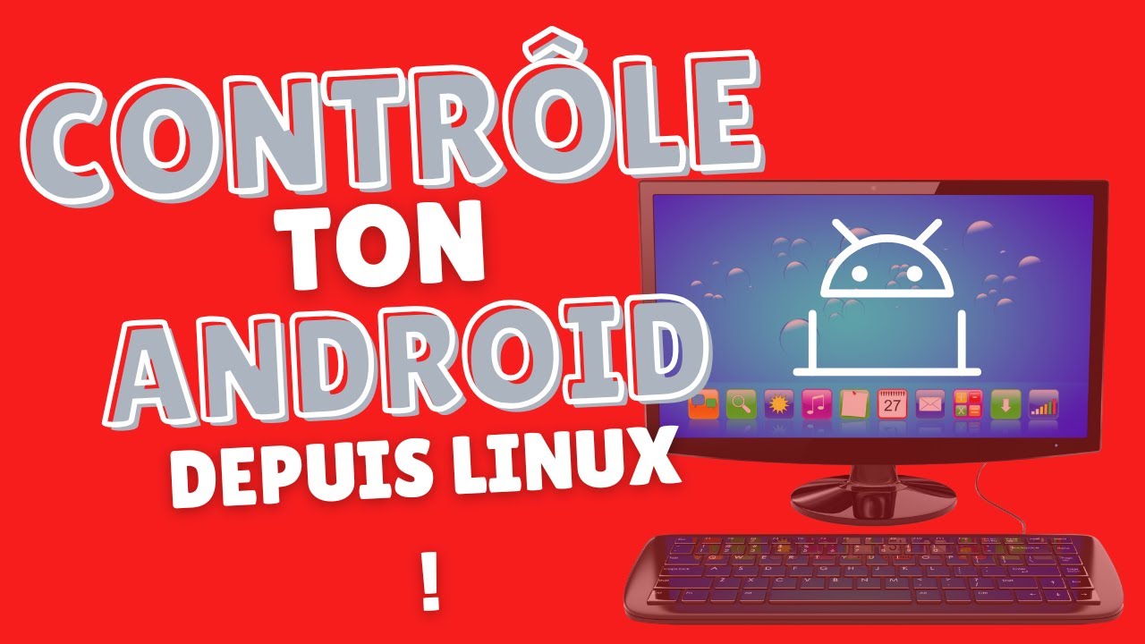 Contrôle Ton Android Depuis Linux ! (scrcpy : Le Guide Simple & Ultra Rapide) - YouTube