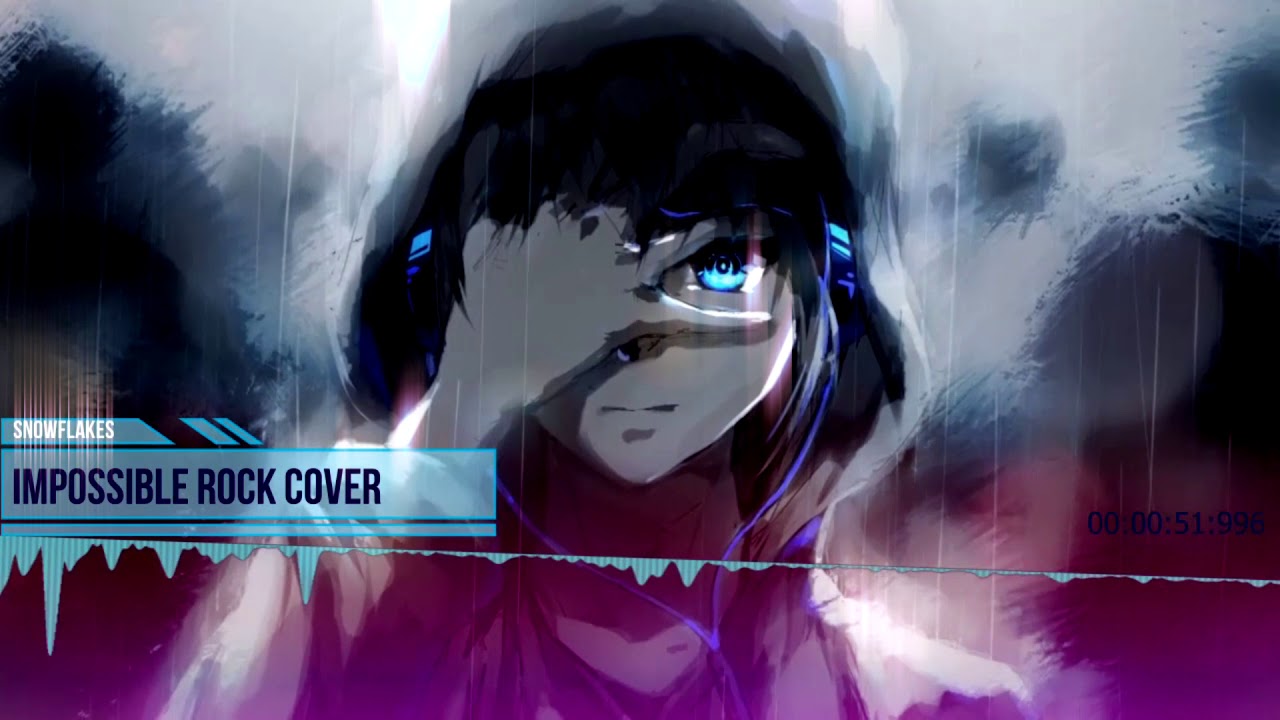 - NightCore - Impossible - (Rock cover) - YouTube