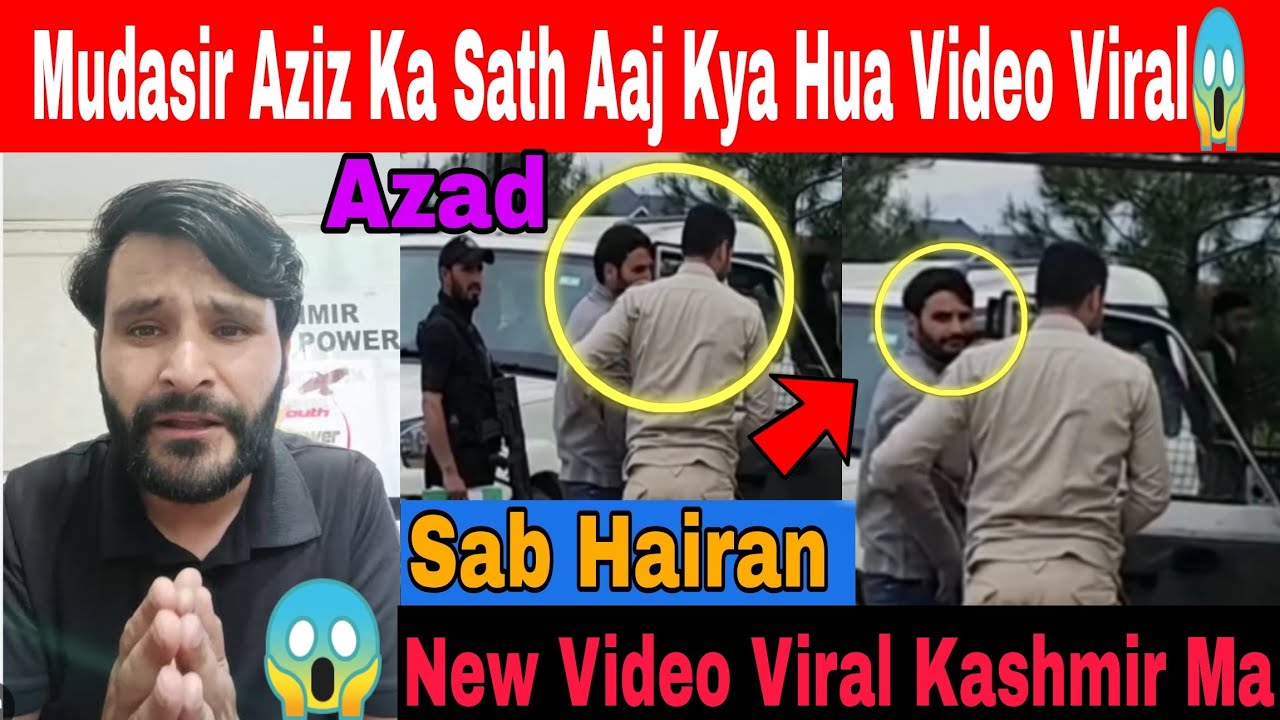 Video Viral // Mudasir Aziz Ka Sath Aaj Kya Hua 😱 Viral Video Pure ...