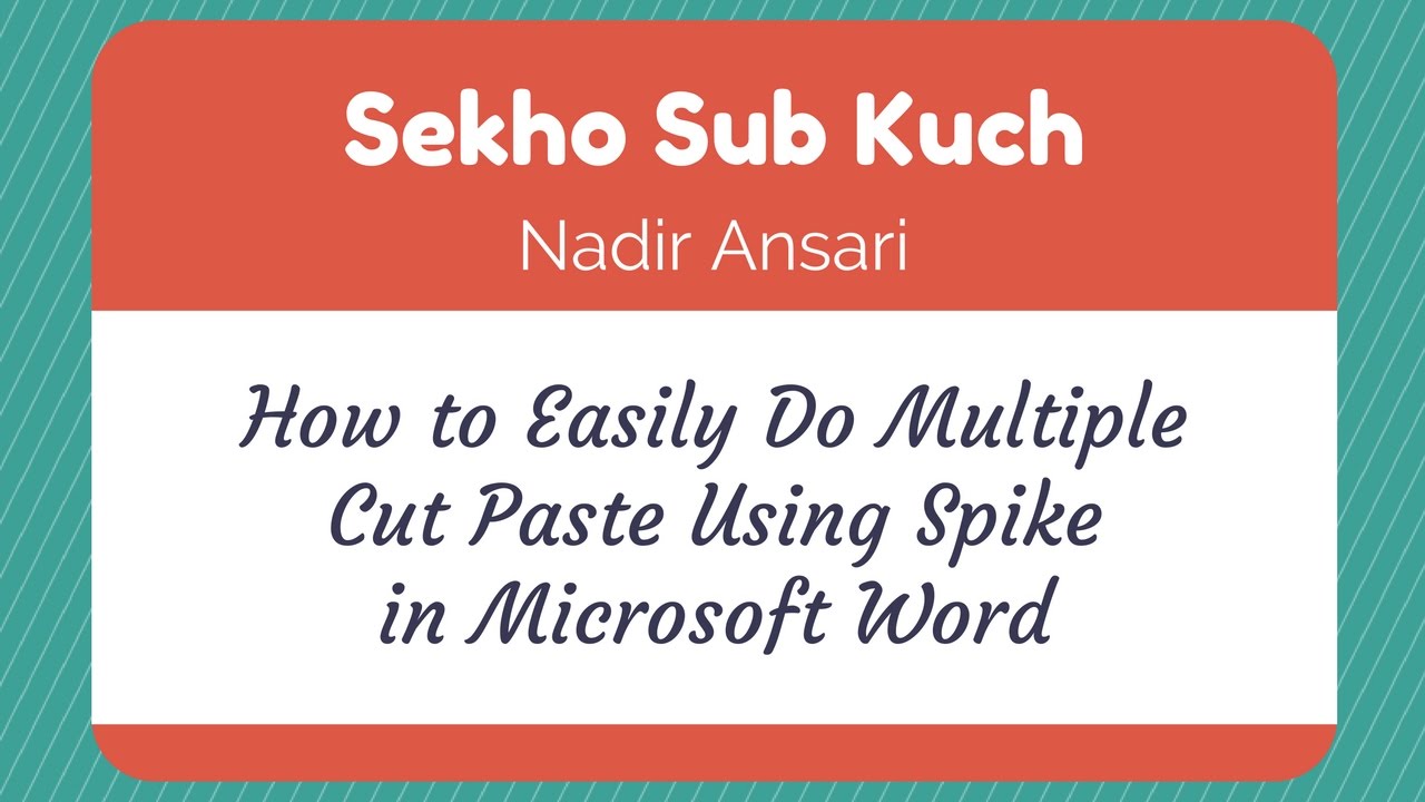 How To Easily Do Multiple Cut Paste Using Spike In Microsoft Word Urdu how-to-easily-do-multiple-cut-paste-using-spike-in-microsoft-word-urdu